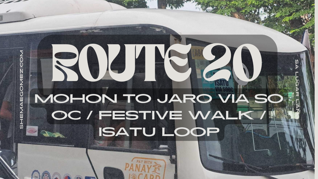 Iloilo Jeep Route 20 Mohon to Jaro via So oc / Festive Walk / ISATU ...