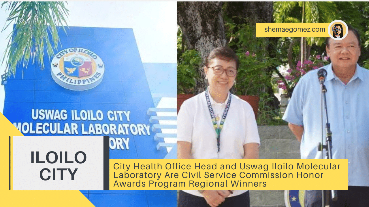 City Health Office Head and Uswag Iloilo Molecular Laboratory are Civil ...