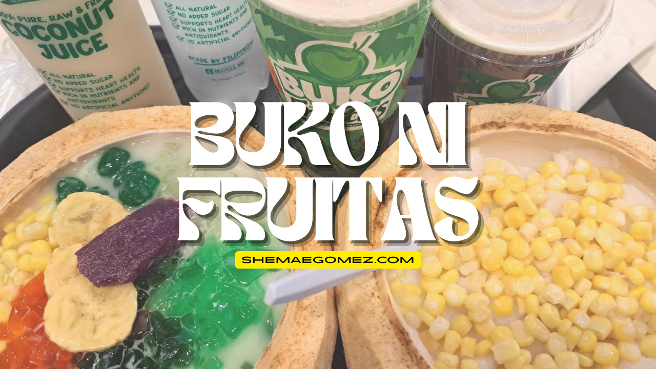 Fruitfull and Buko ni Fruitas - Iloilo Blogger She Mae