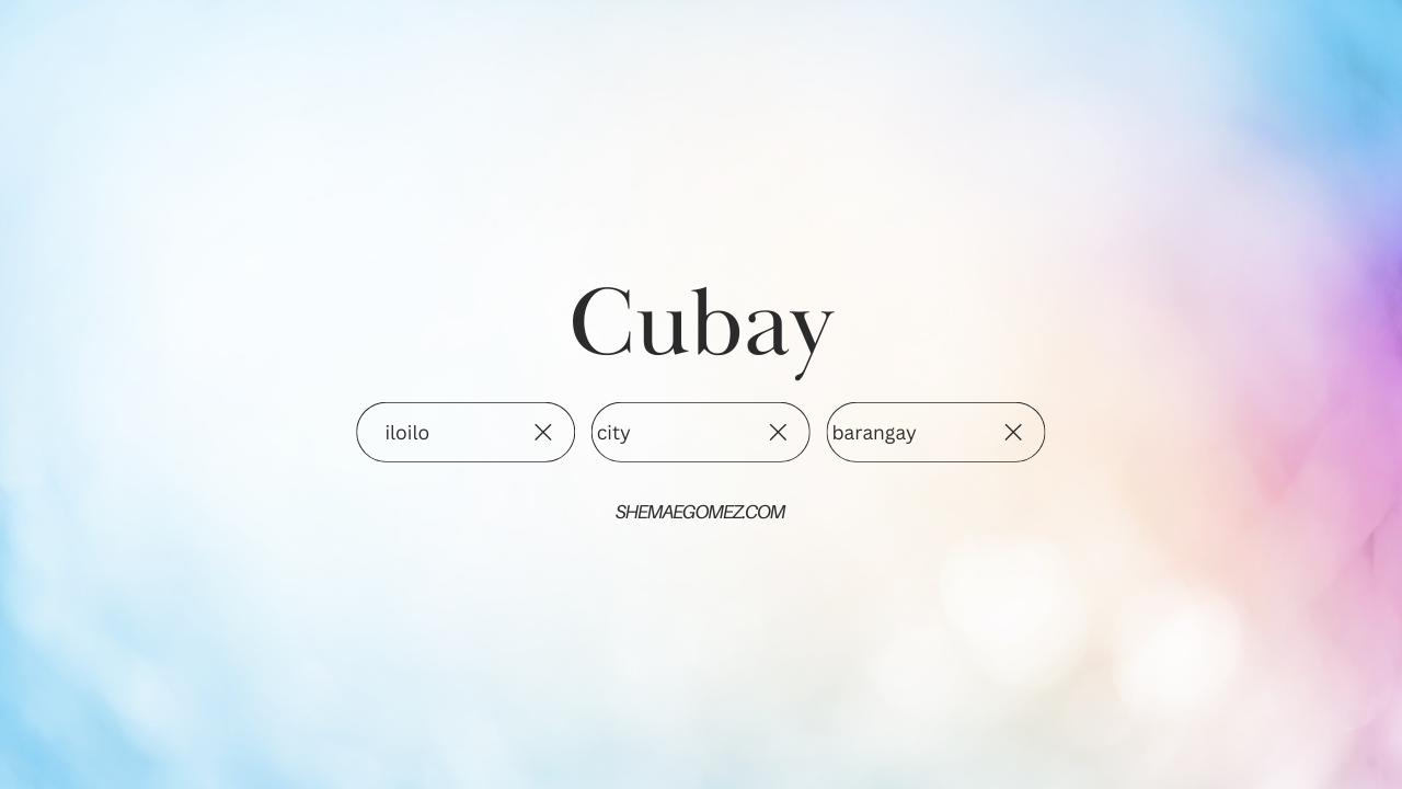 Barangay Cubay (Iloilo City) - Iloilo Blogger She Mae