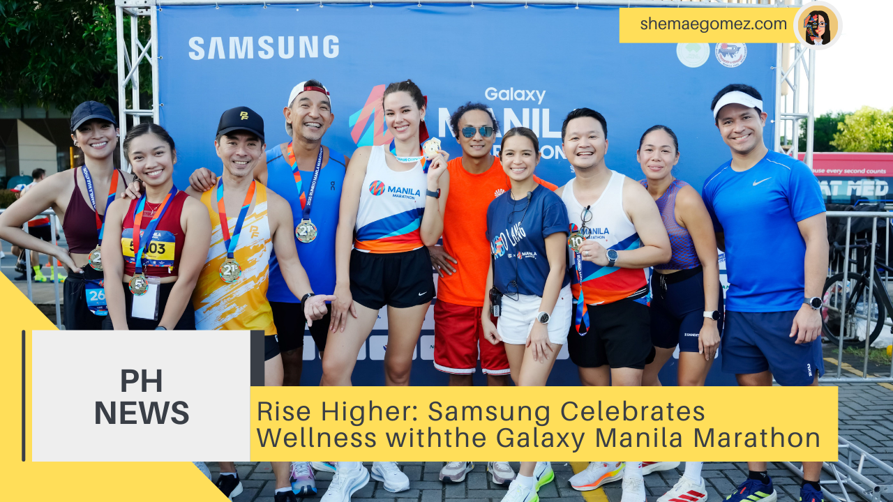 Rise Higher: Samsung Celebrates Wellness withthe Galaxy Manila Marathon ...
