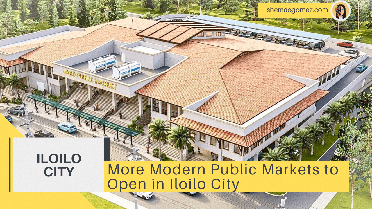 More Modern Public Markets to Open in Iloilo City - Iloilo Blogger She Mae